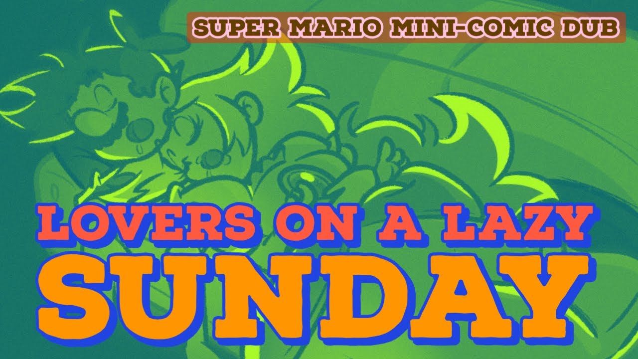 Super Mario Bros: Lovers On a Lazy Sunday (Super Mario Mini-Comic Dub ...