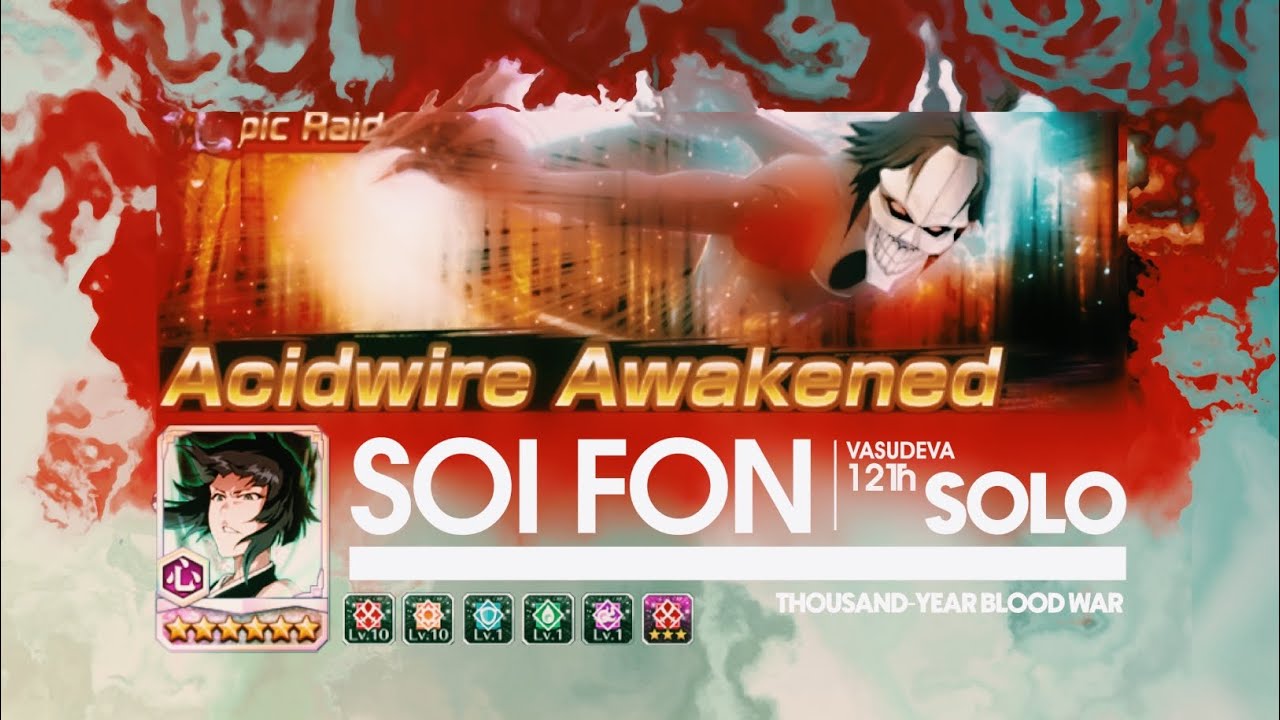 Soi Fon (TYBW) Solo : Acidwire Awakened Epic Raid | Bleach Brave Souls ...