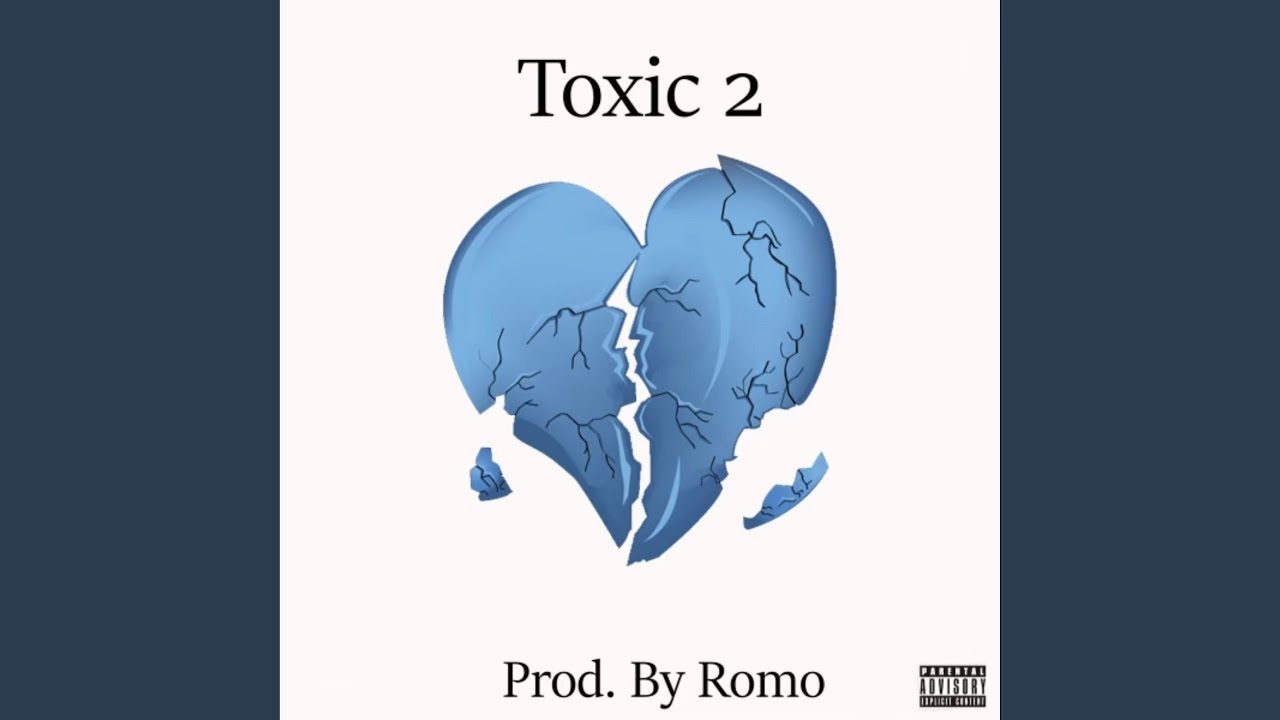 Too Toxic (Toxic 2) - YouTube