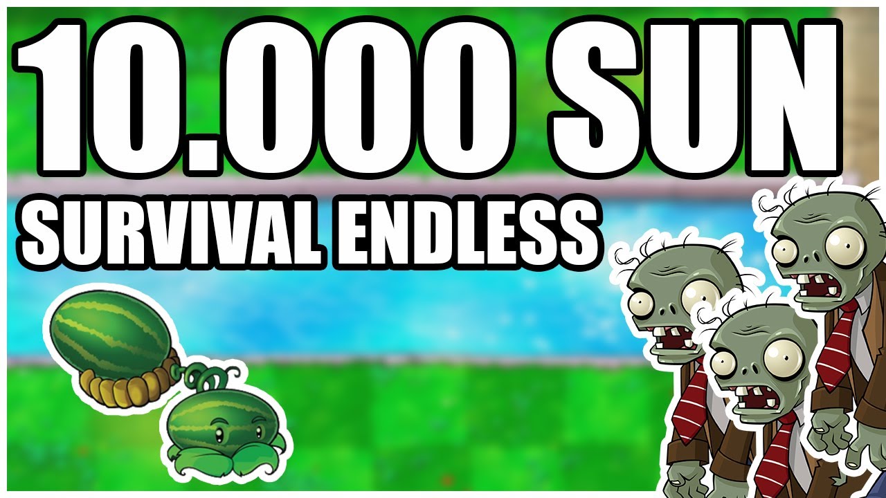 I Can Only Use 10.000 Sun In Survival Endless | Plants VS Zombies ...