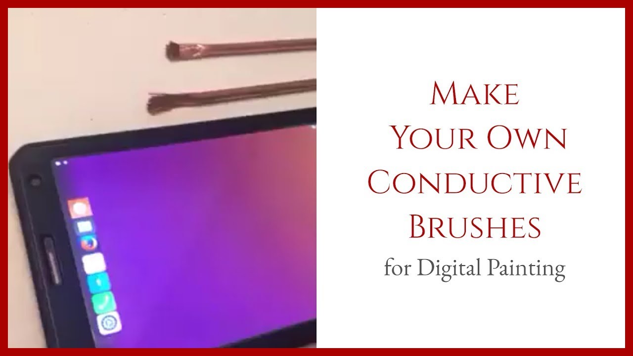 DIY: Make Your Own Conductive / Capacative Brushes for Digital Painting ...