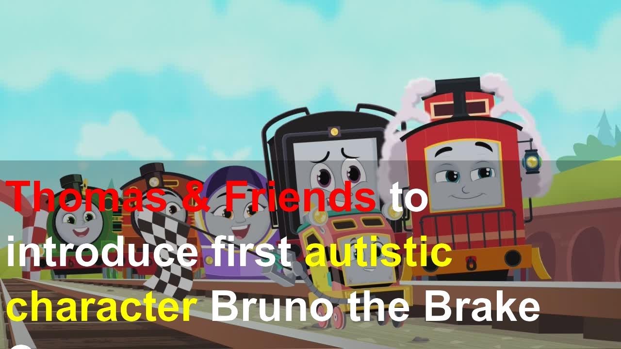 Thomas & Friends to introduce first autistic character Bruno the Brake ...