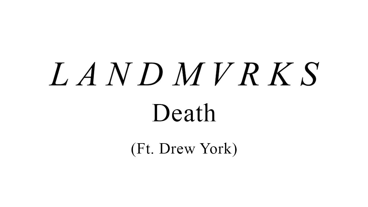 LANDMVRKS // Death (Ft. Drew York) [Sub. Español] - YouTube