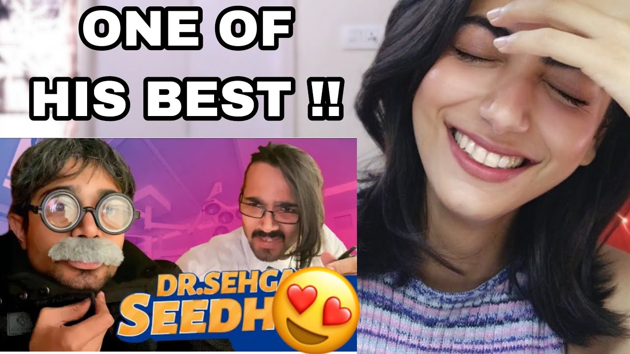 @BBKiVines 'BB Ki Vines- | Doctor Sehgal- (Seedhe Ji) |' Reaction - YouTube