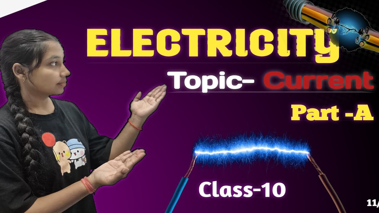 Electricity Class 10 | Current topic Explained in Simple Way | Up 2025 ...