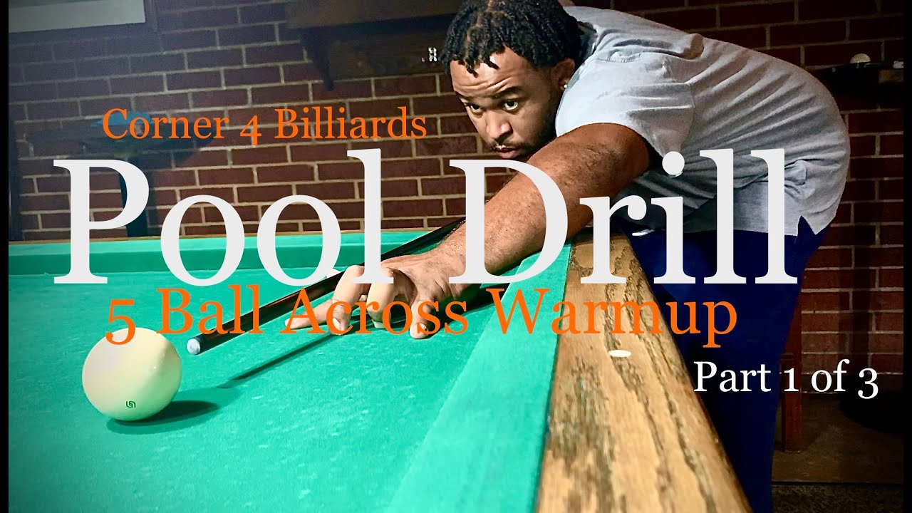 Pool Drill | 5 Balls Across Drill (Part 1 of 3) - YouTube