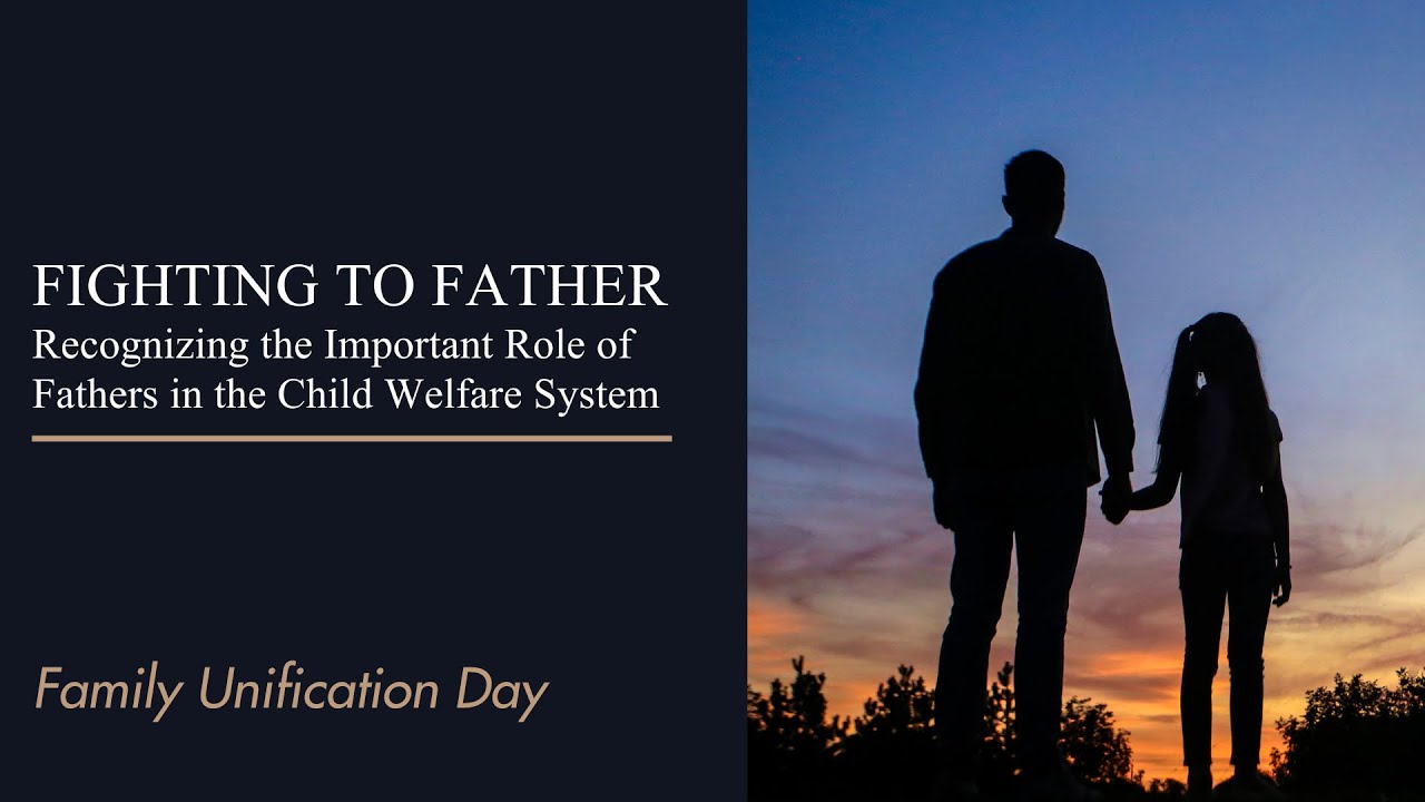 Fighting to Father—Recognizing the Important Role of Fathers in the ...