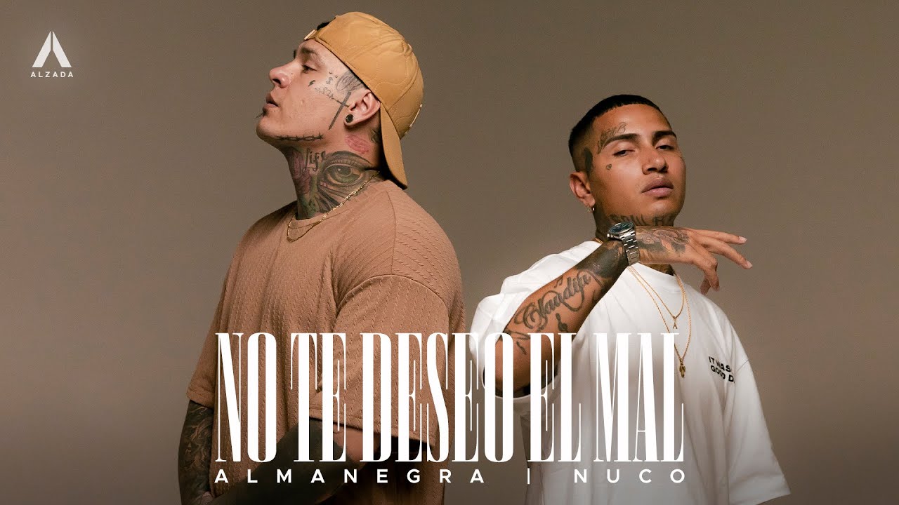 Almanegra x Nuco - No Te Deseo El Mal - YouTube Music