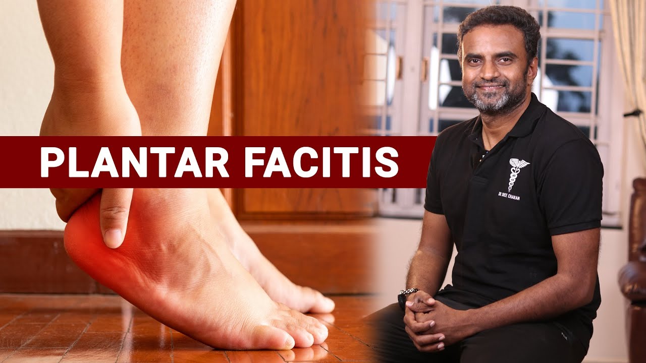 PLANTAR FACITIS | Dr. Sree Charan - YouTube