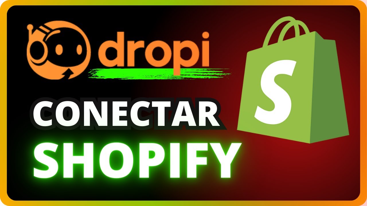 💥 Cómo CONECTAR DROPI con SHOPIFY 【 Actualizado 2024 】 - YouTube