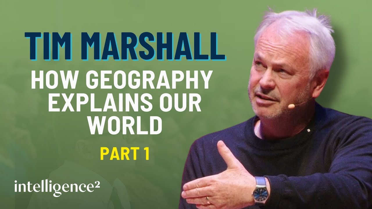How Geography Explains Our World, with Tim Marshall (Part 1) - YouTube