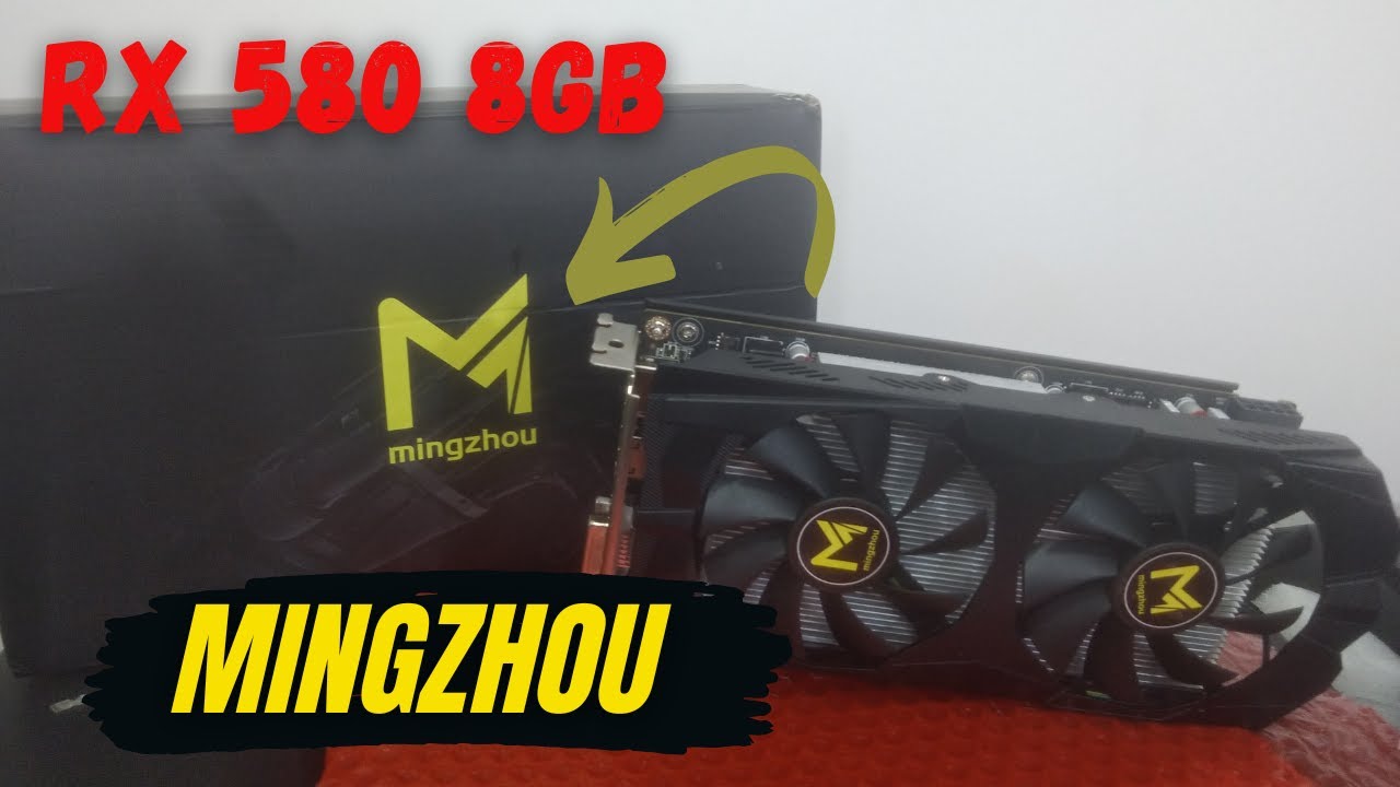 Unboxing RX 580 8gb 2048sp Mingzhou Aliexpress - YouTube