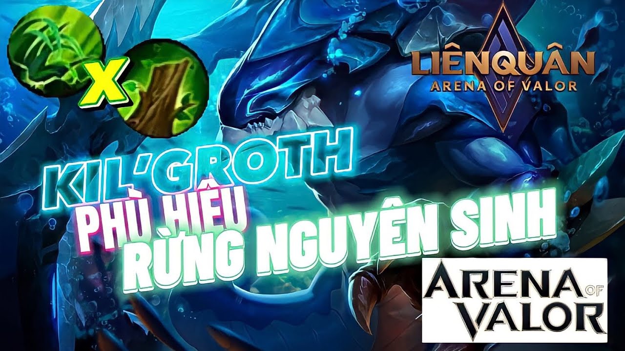 KIL’GROTH | KIL’GROTH VS PHÙ HIỆU RỪNG NGUYÊN SINH NHÁNH 1/2 CÂN BẰNG ...