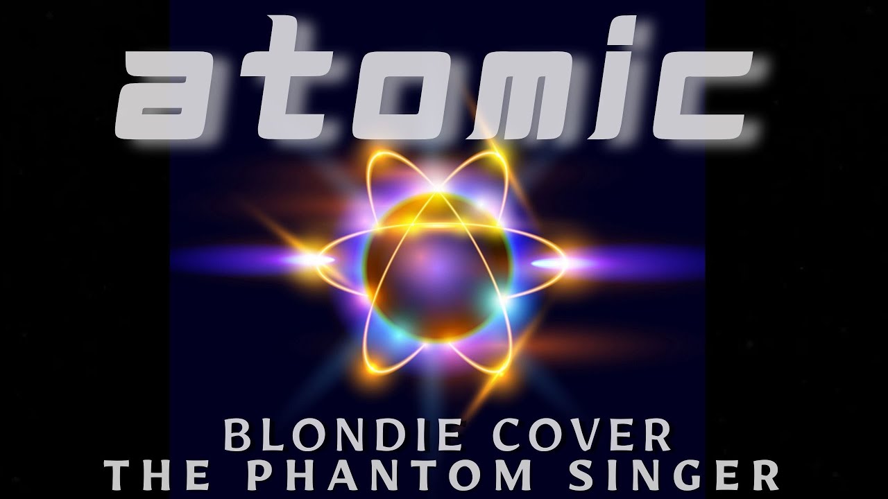 Atomic (Blondie Cover) - YouTube Music