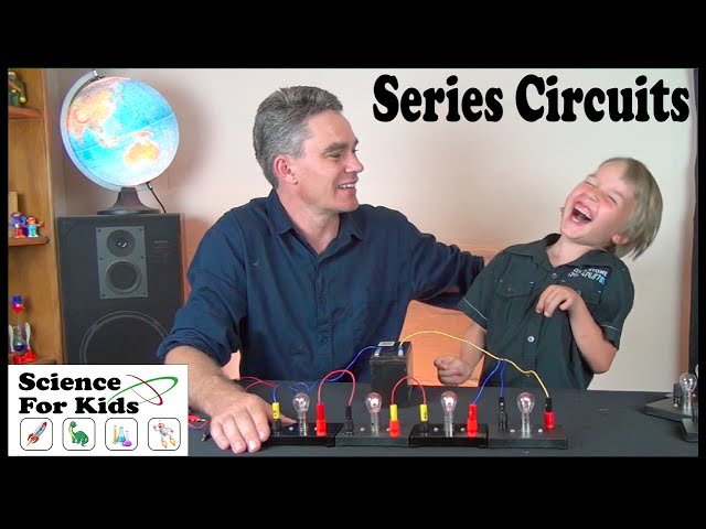 Series Circuits For Kids