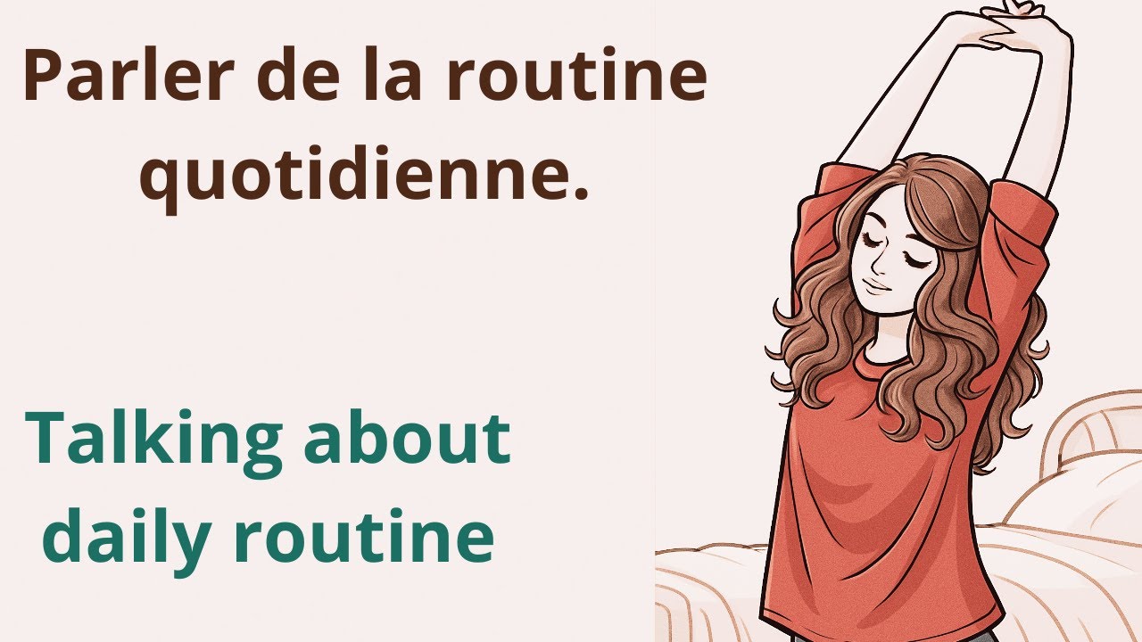My Daily Routine | Improve your French | French Listening - Speaking ...