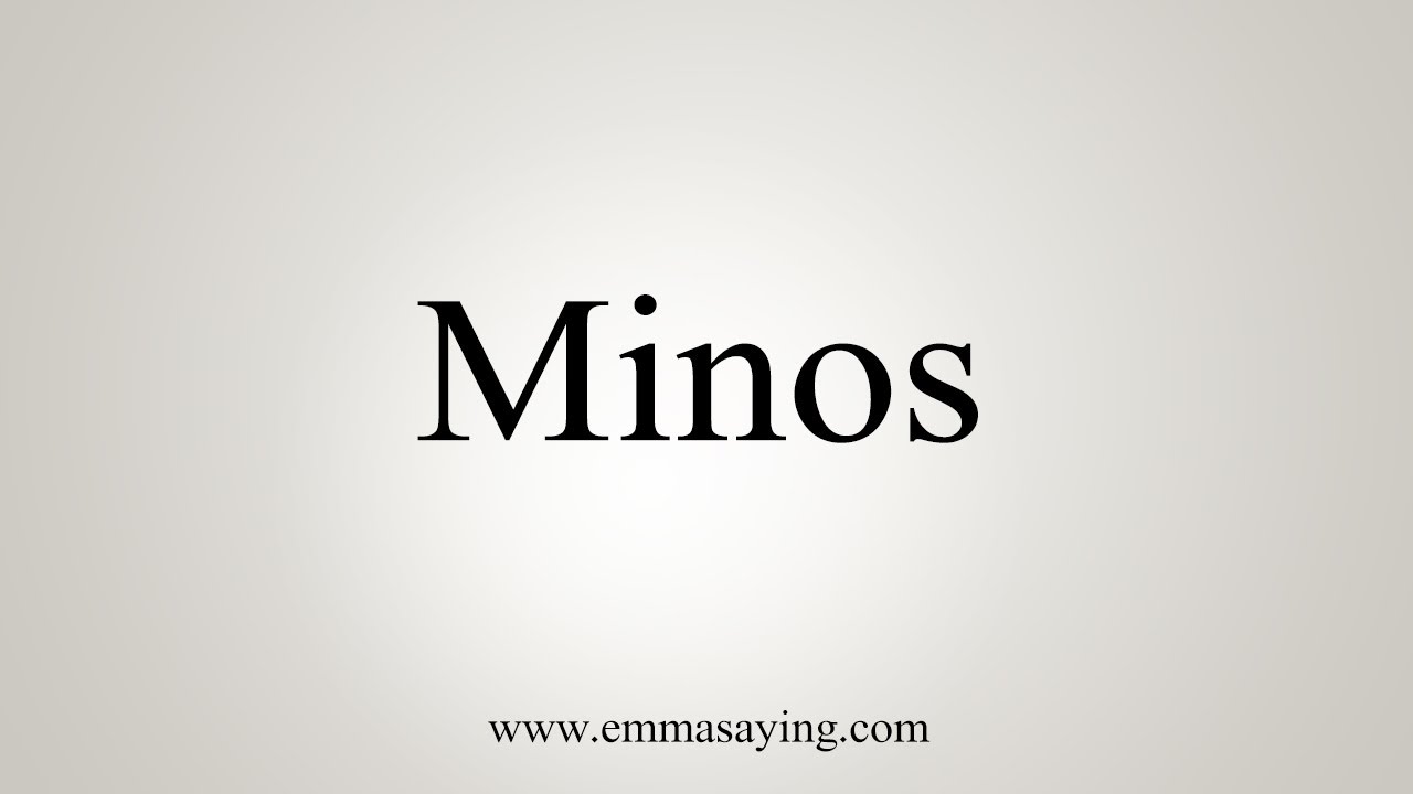 How To Say Minos - YouTube