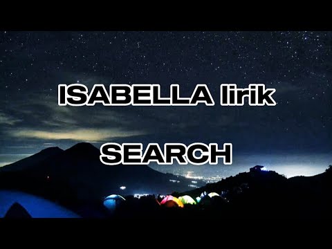 SEARCH - ISABELLA lirik ( Lirik Lagu ) Musik Malaysia Lirik - YouTube