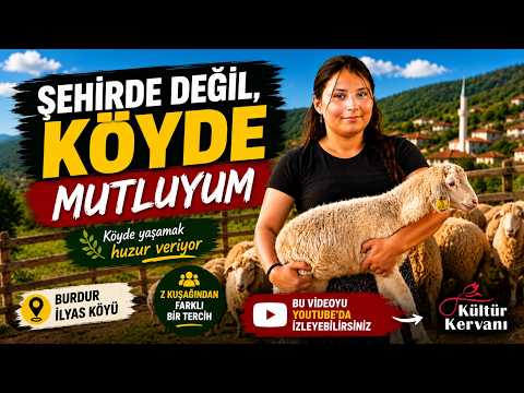Köyde Yaşamak Bana Huzur Veriyor | Genç Bir Kızın Hikâyesi