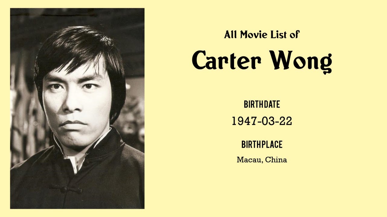 Carter Wong Movies list Carter Wong| Filmography of Carter Wong - YouTube