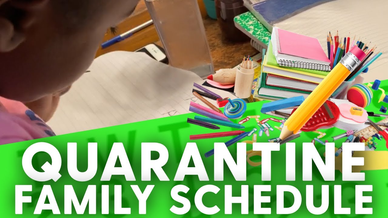 Quarantine Family Schedule - YouTube