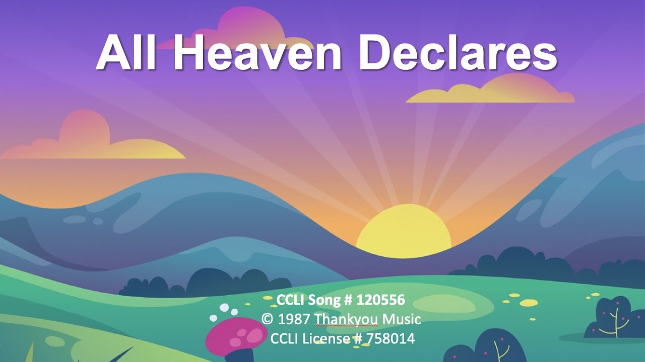All Heaven Declares - YouTube