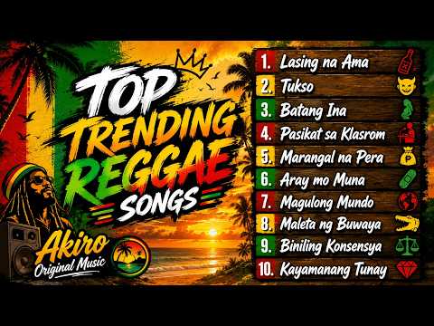 TOP TRENDING REGGAE SONGS | Part 2 | Akiro Original Music