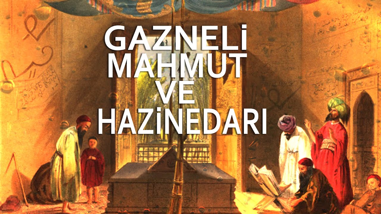 GAZNELİ MAHMUT'UN KALBİNİN ANAHTARI - YouTube