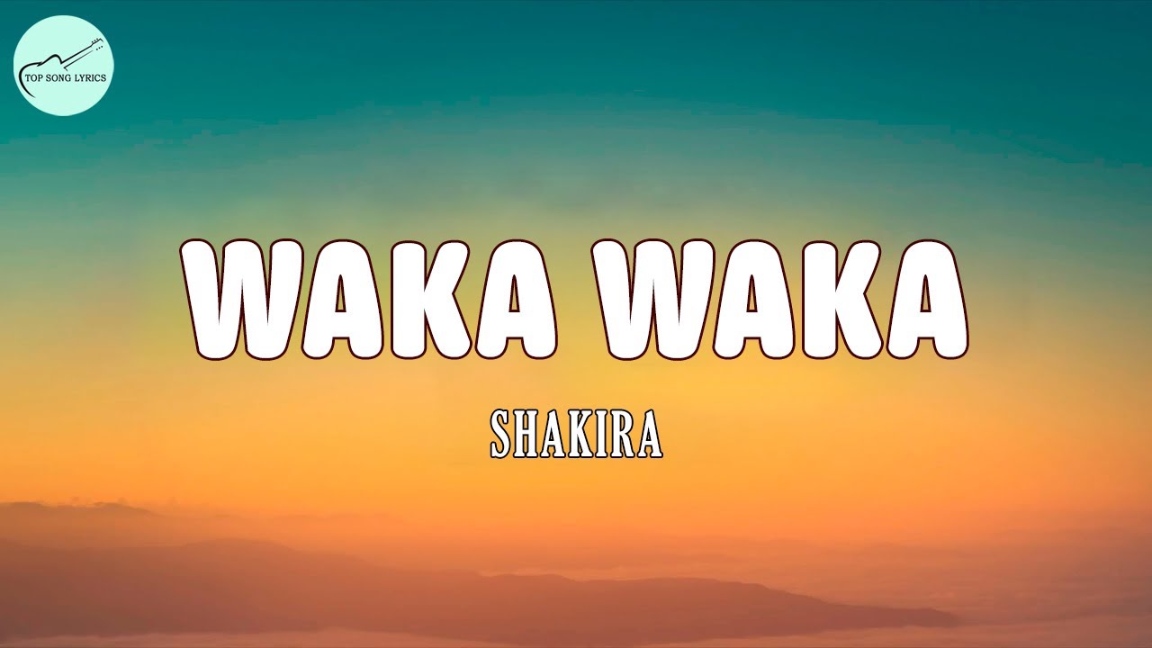 Shakira - Waka Waka (This Time For Africa) (Lyrics) - YouTube Music