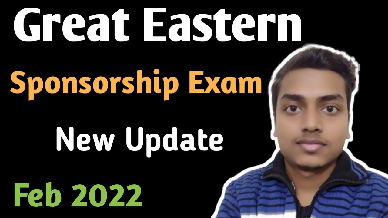 Great Eastern DNS Sponsorship Exam Update for Feb 2022 batch - YouTube