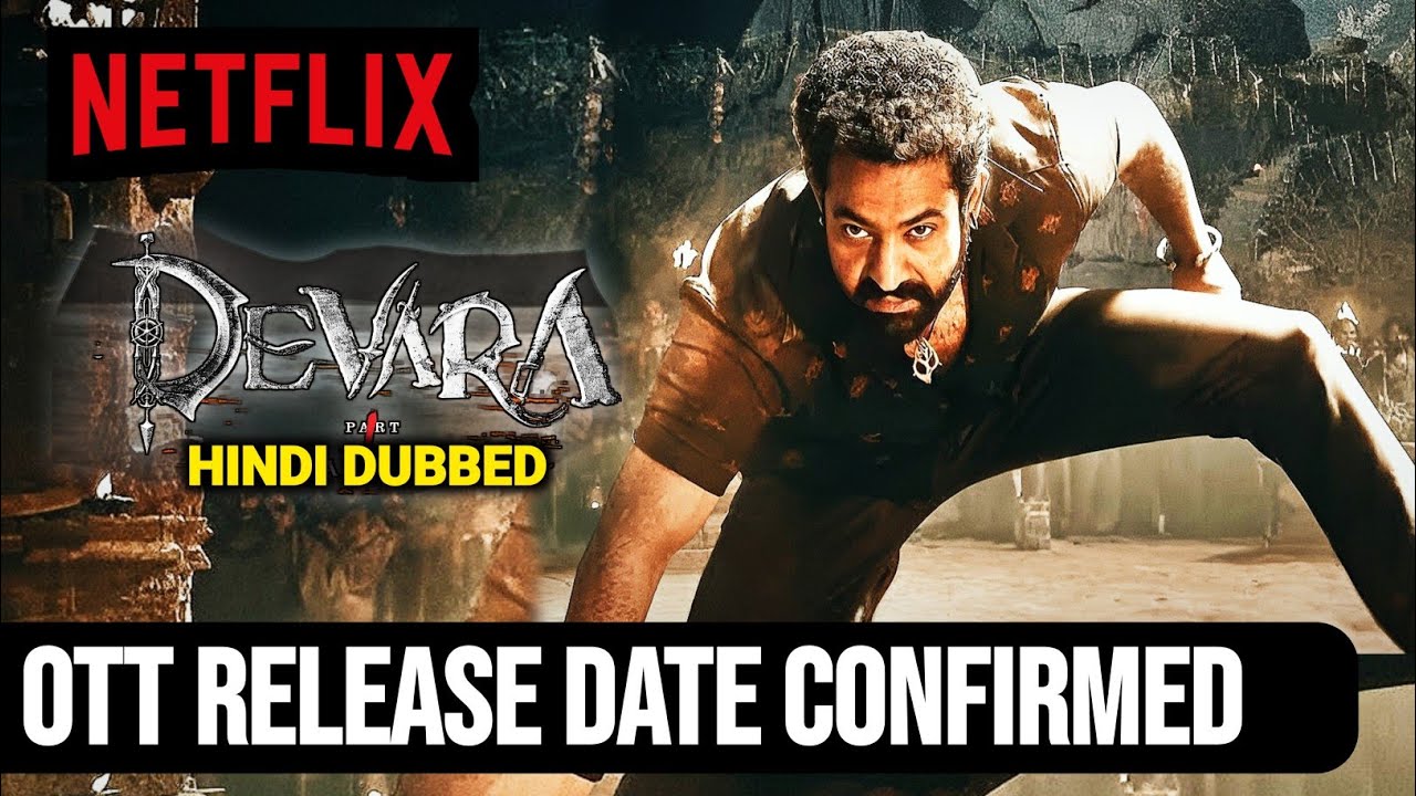 Devara Hindi Ott Release date | Devara Hindi Ott Update | Devara Ott Platform Release date ...