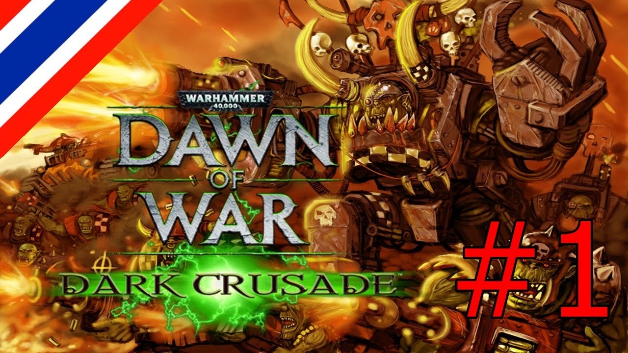 【TG.TV】- Warhammer 40K Dawn of War Dark Crusade 🎮[Ork Campaign]🎮 - Part ...