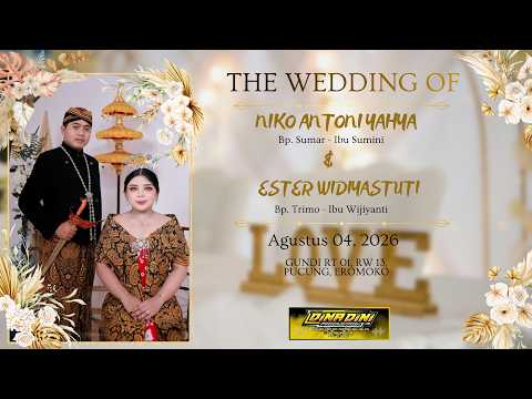🔴 LIVE STREAMING || WEDDING : NIKO & ESTER || GUNDI RT 01, RW 13, PUCUNG, EROMOKO