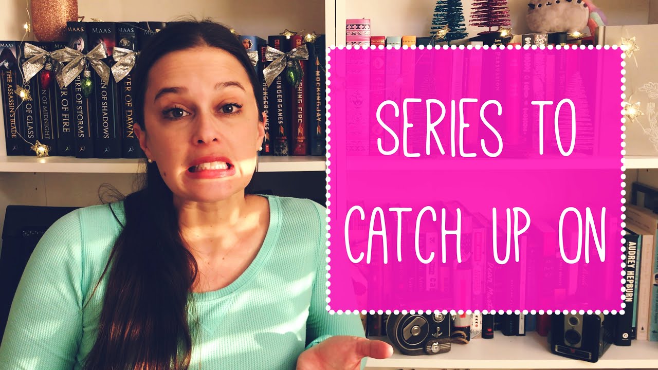 Series To Catch Up On - YouTube
