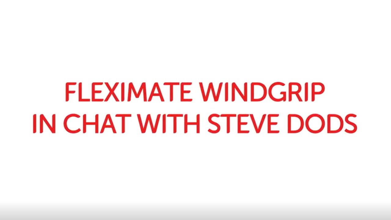 IMA Phoenix | FlexiMate WindGrip - in chat with Steve Dods - YouTube