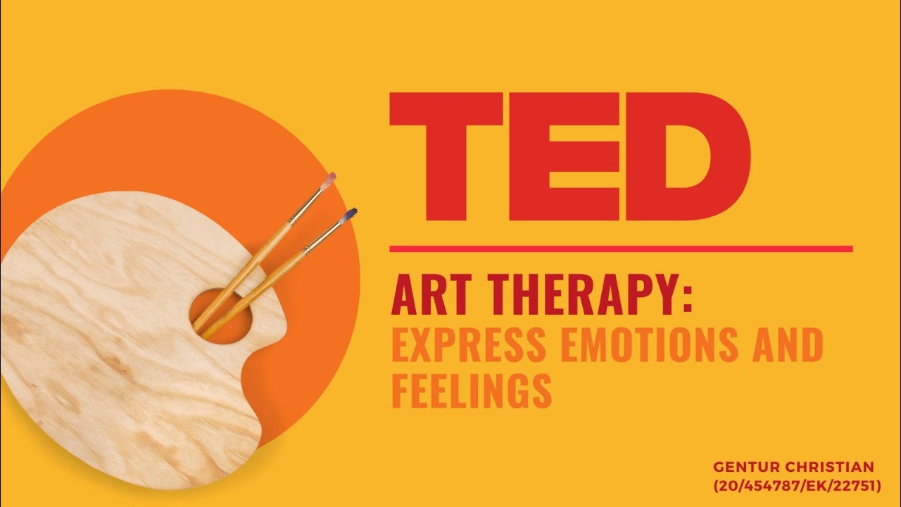 TED TALK | Art Therapy : Express Emotions and Feelings - YouTube