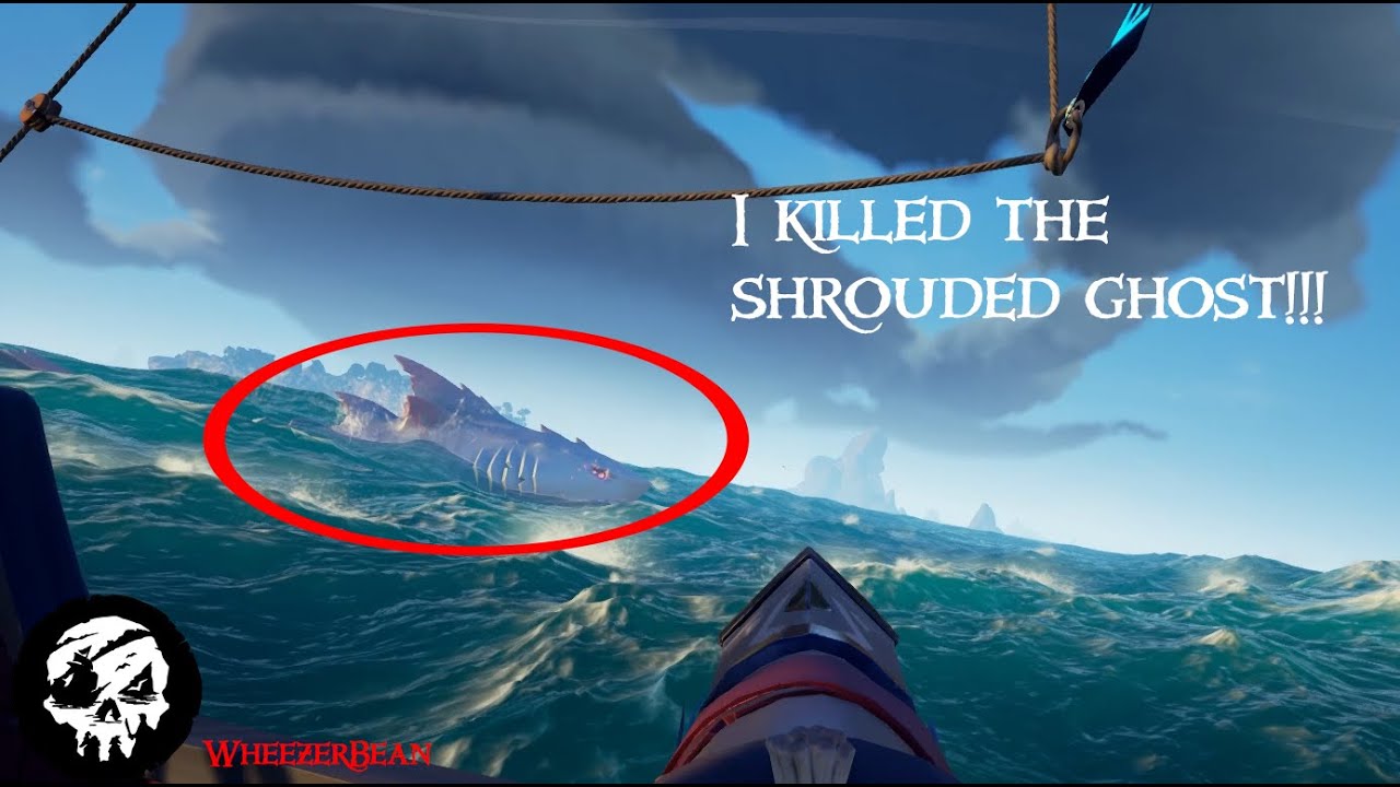 I Killed The Shrouded Ghost!!! | Sea Of Thieves - YouTube