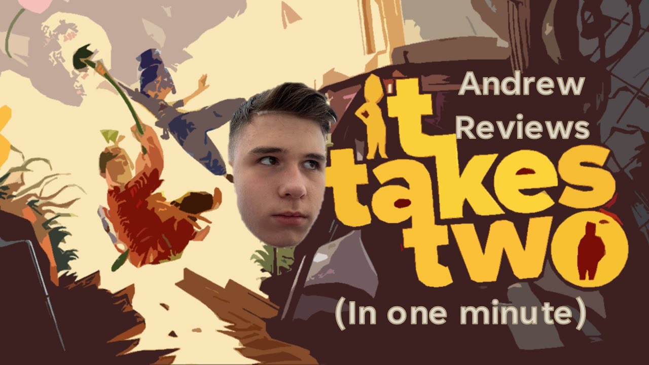 Andrew reviews It Takes Two (In one minute) - YouTube
