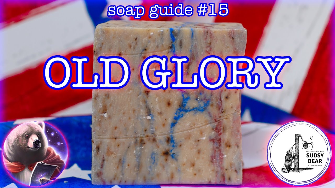 OLD GLORY | Sudsy Bear Soap Review | American Made - YouTube