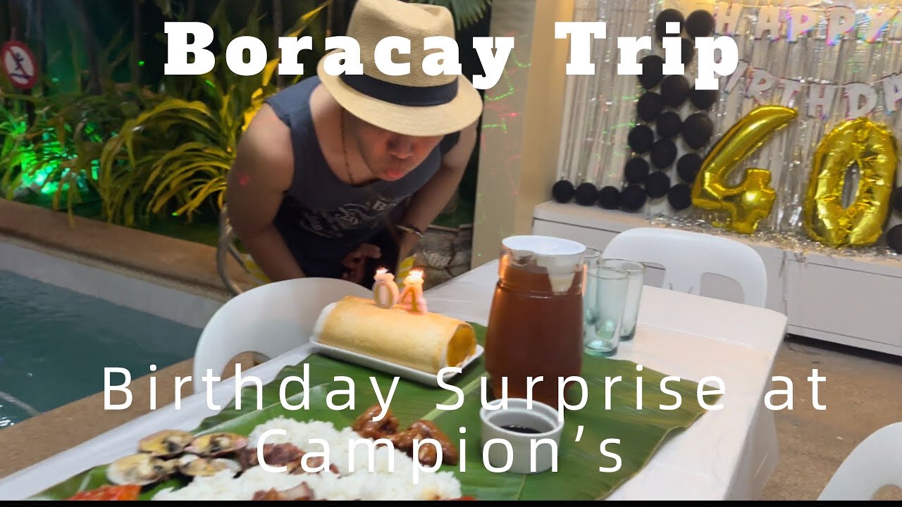 VLOG - birthday surprise at campion’s place in boracay 2023 - YouTube