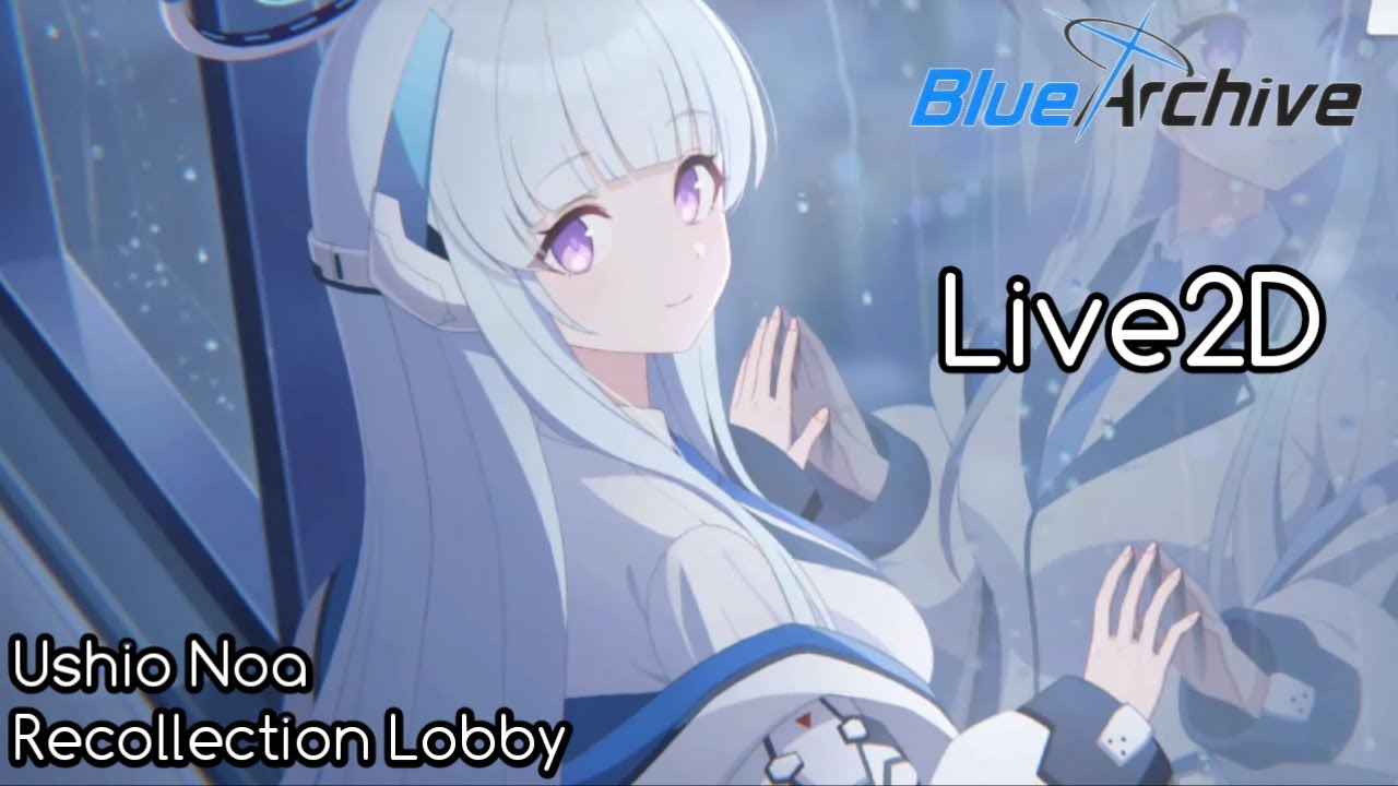 [Blue Archive] Ushio Noa (Live2D) - YouTube