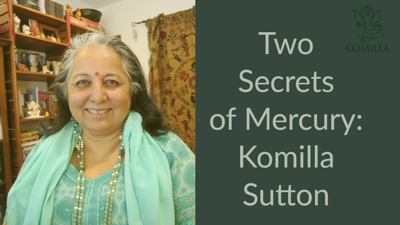 Komilla Sutton: Two Secrets of Mercury - YouTube