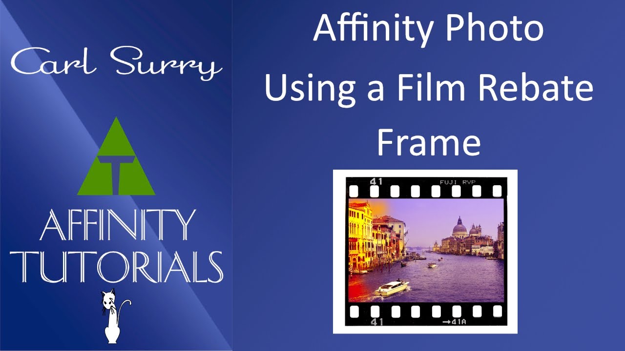 Affinity Photo - Using A Film Rebate Frame - YouTube