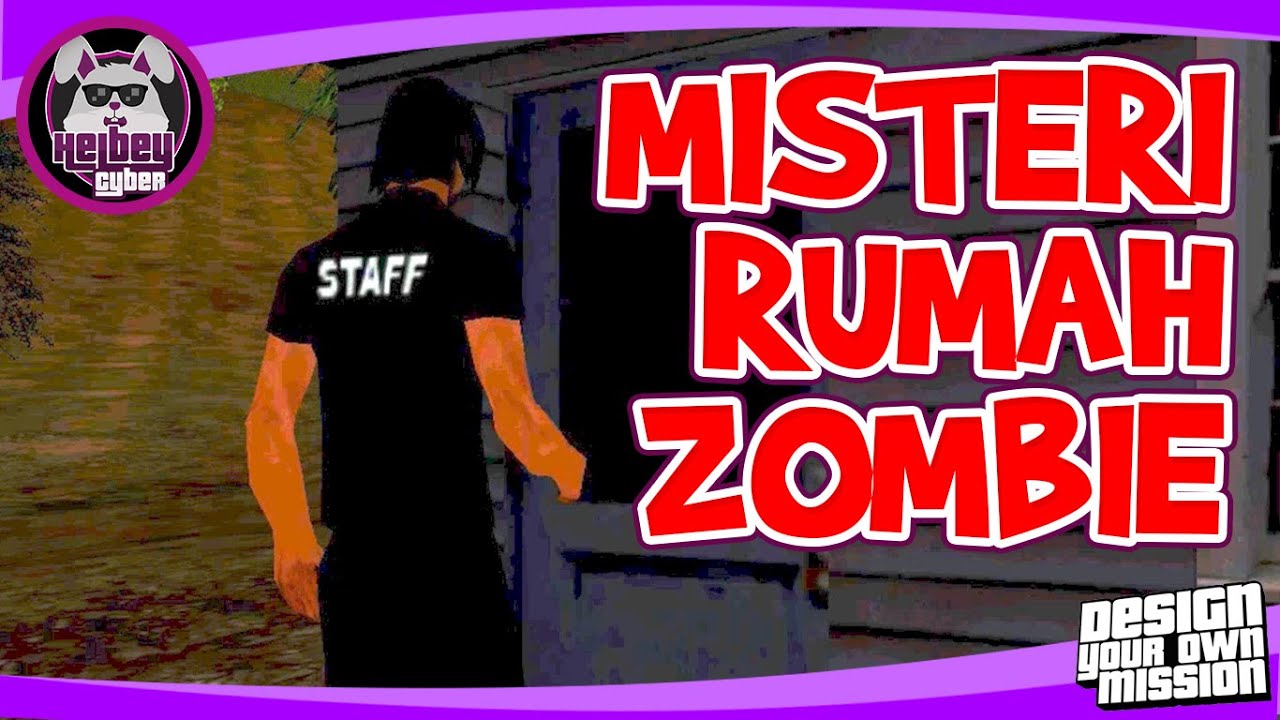 MISTERI RUMAH ZOMBIE - GTA SAN ANDREAS DYOM INDONESIA - YouTube