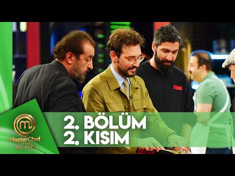 MasterChef Türkiye All Star 2. Bölüm 2. Kısım