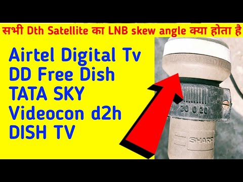 DTH SATELLITE LNB SKEW ANGLE SETTING - YouTube