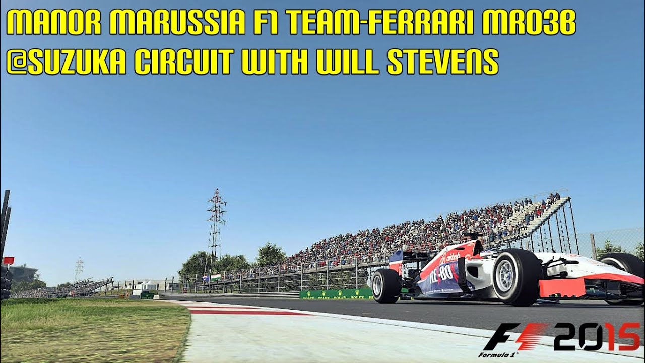 [F1 2015] Manor Marussia F1 Team-Ferrari MR03B @Suzuka Circuit with ...