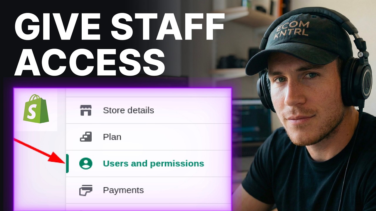 How to Give Shopify Store Access to Staff User Permissions (2026 ...