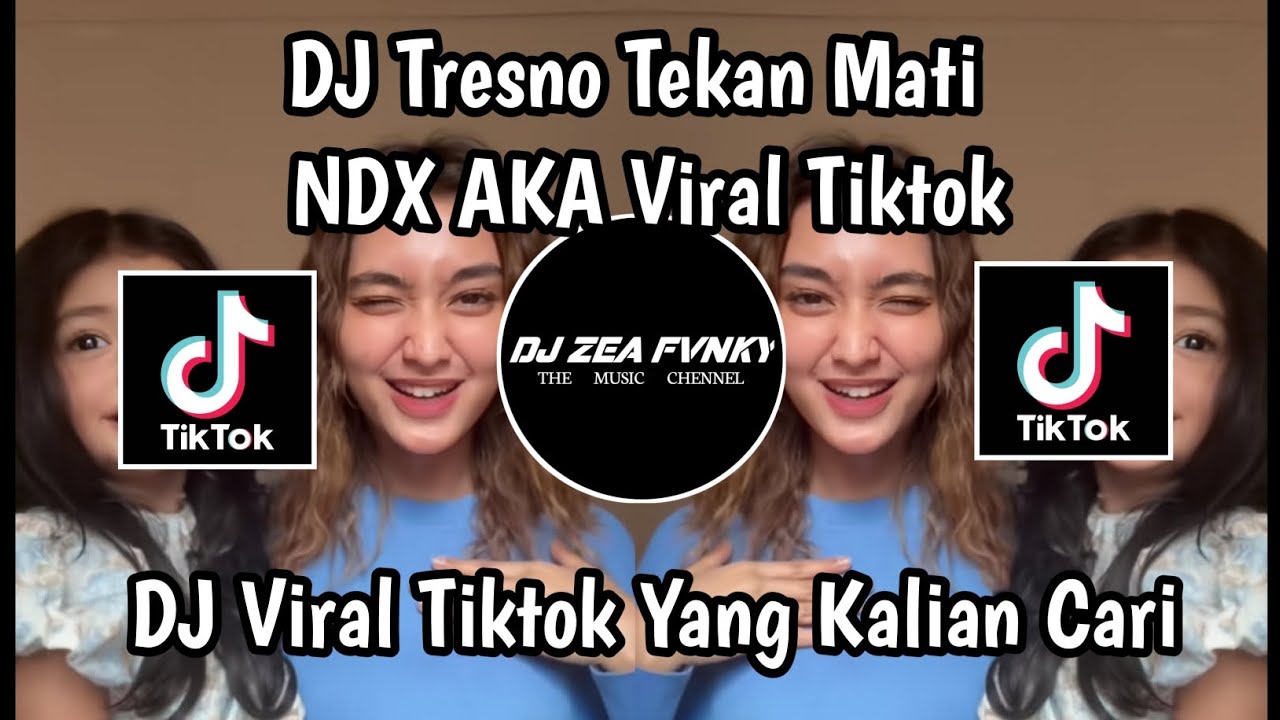 DJ NDX Tresno Tekan Mati Viral Tiktok 2024 - YouTube