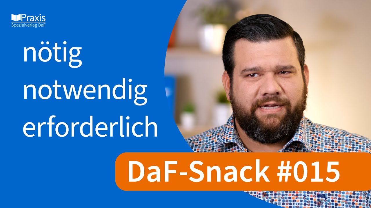 nötig, notwendig, erforderlich / DaF-Snack # 015 - YouTube